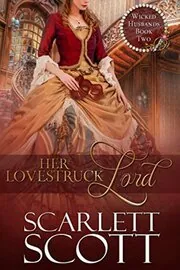 Book cover for "Her Lovestruck Lord" by Scarlett Scott